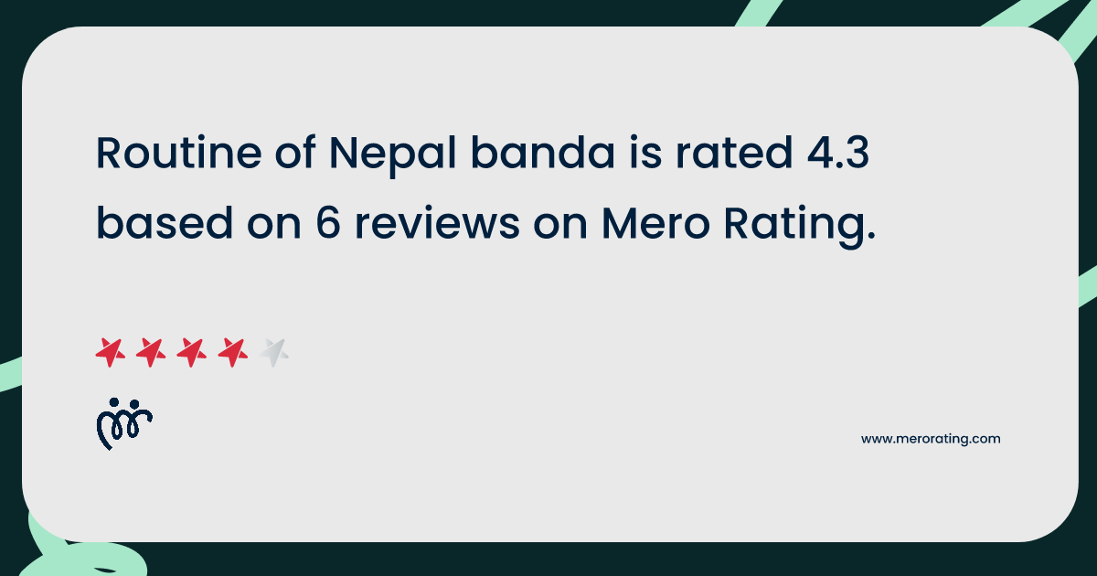 Routine of Nepal banda - Kathmandu 44600, Nepal - Mero Rating